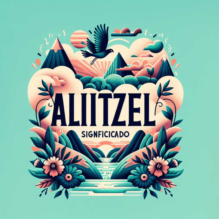 Alitzel: significado, origen y curiosidades interesantes